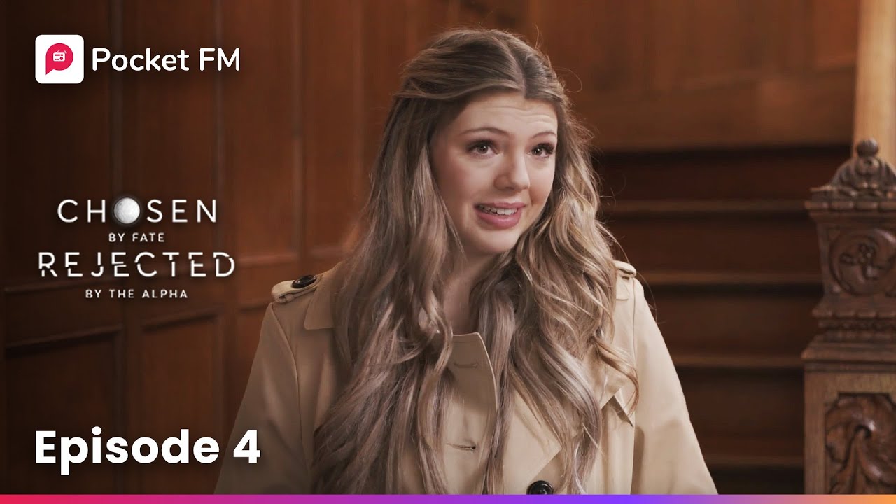 Episode 4 | Chosen by Fate Rejected by Alpha | Pocket FM - YouTube