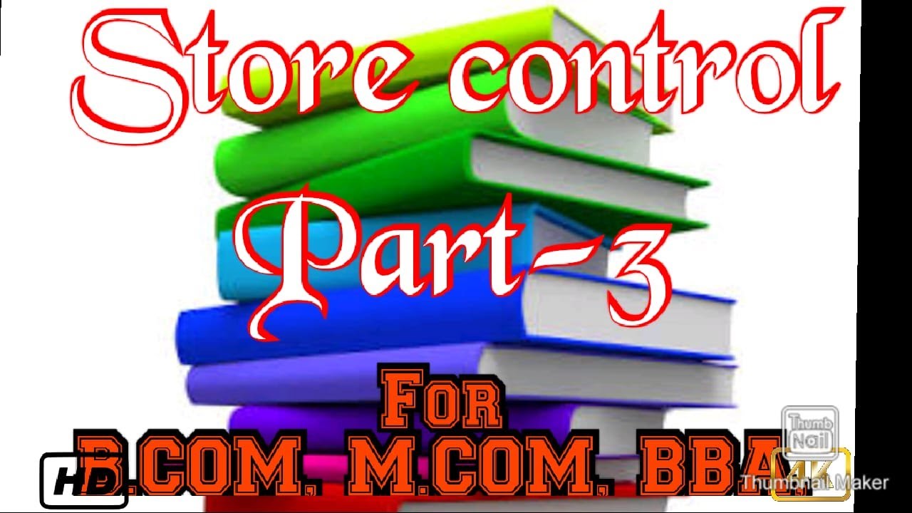 Store control part-3~ordering level, Reordering level, minimum level ...