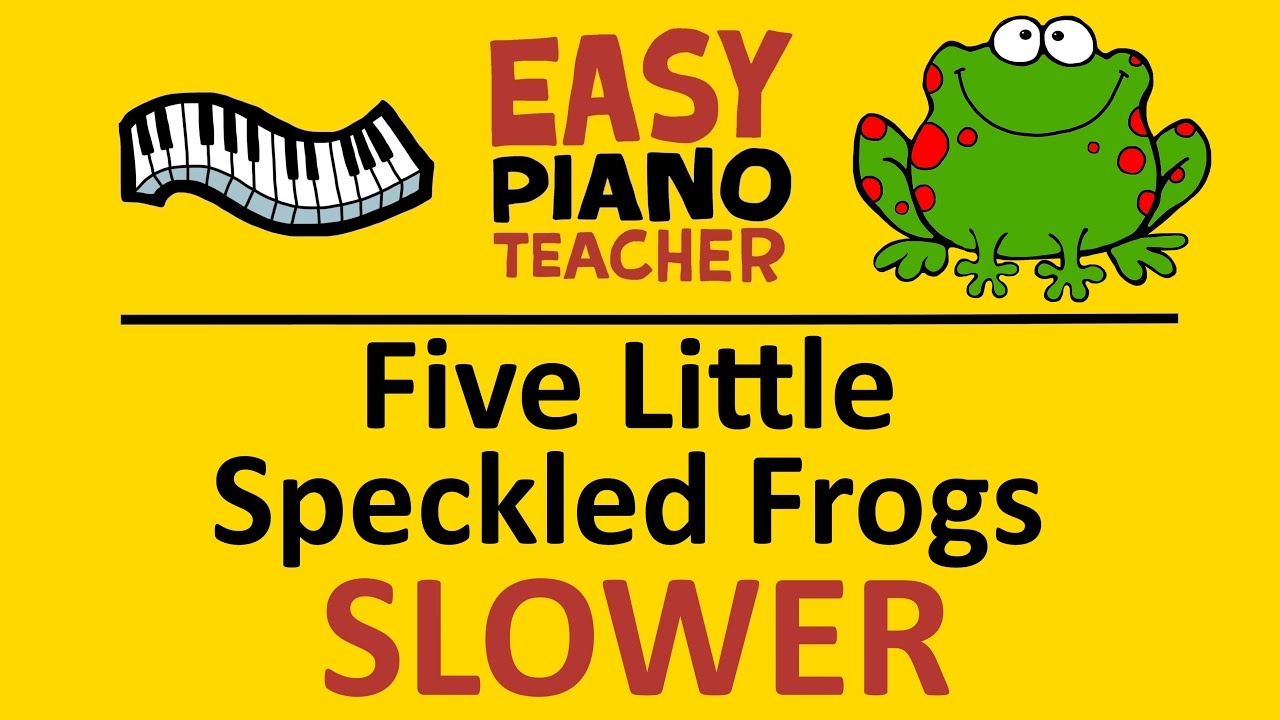 How to play Five Little Speckled Frogs (nursery rhyme): EASY keyboard ...