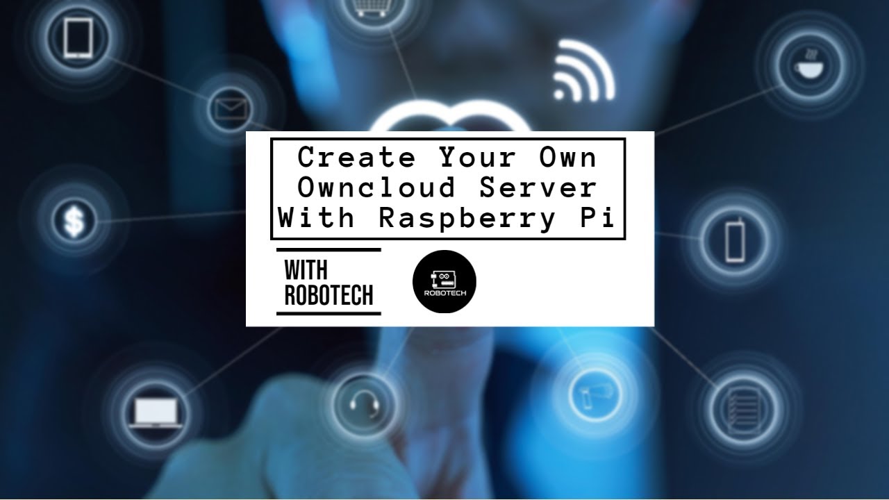 How to Build Your Own OwnCloud Server with Raspberry Pi: Easy Cloud ...