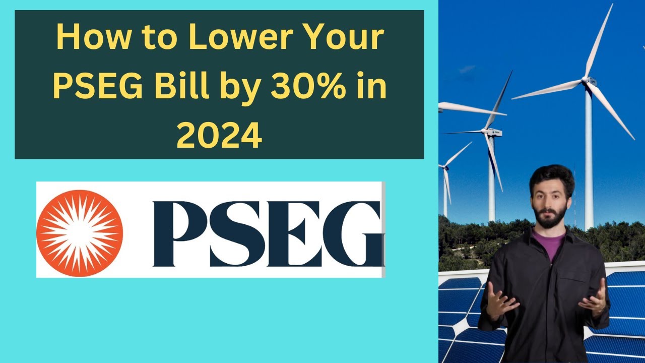 How to Lower Your PSEG bill by 40% in 2024. - YouTube