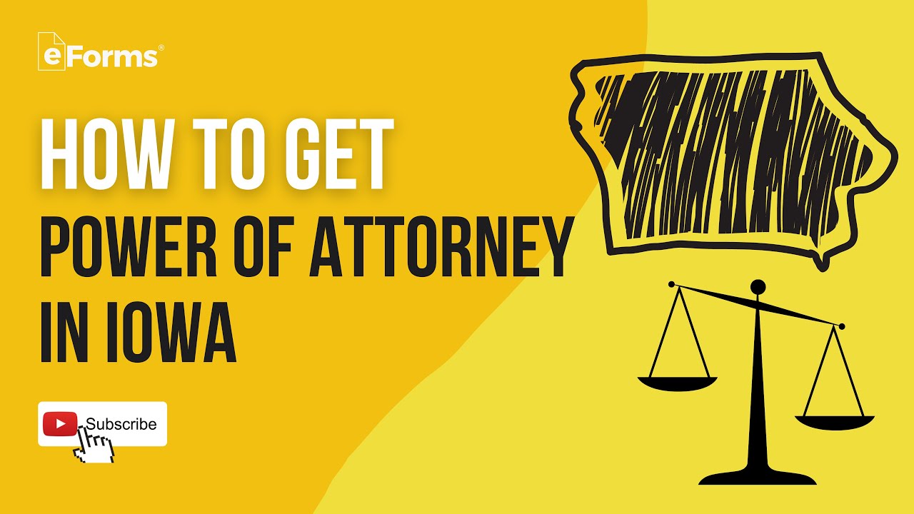 How to Get Power of Attorney in Iowa - Signing Requirements - EXPLAINED ...