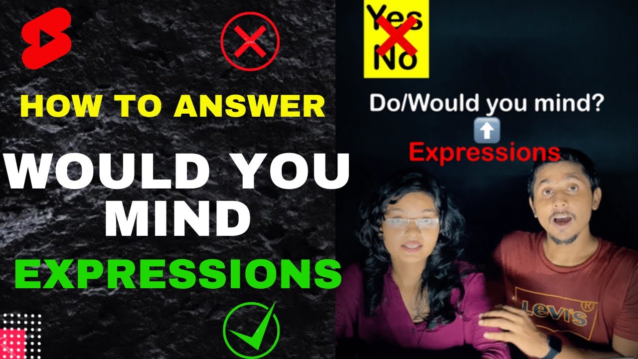 Mistakes while answering ‘Do you mind’ expressions? #shorts - YouTube