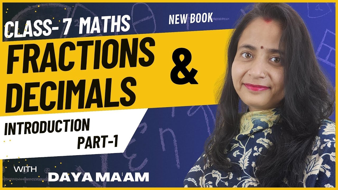 Class 7 maths chapter 2 Introduction Part - 1 | Mastering Fractions and ...