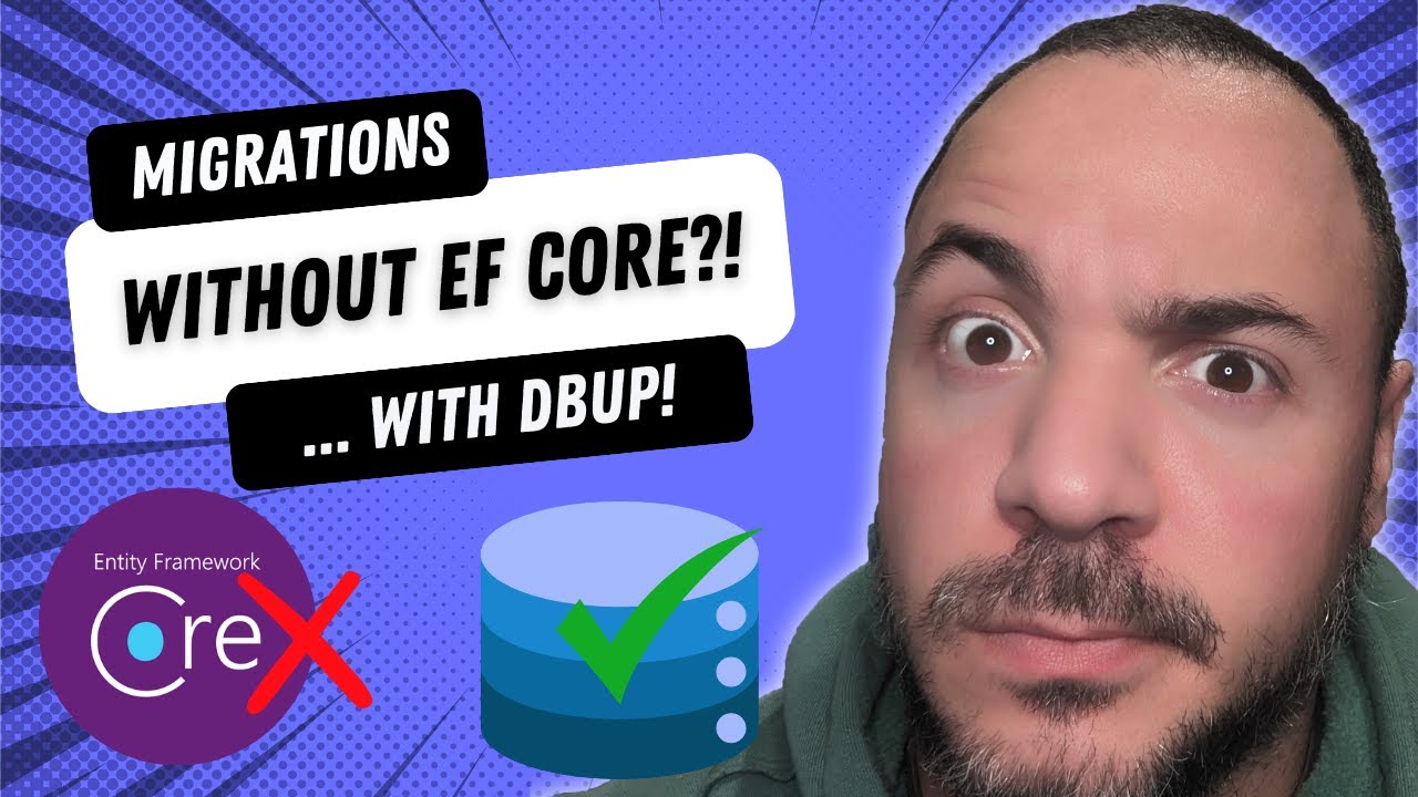 Without Entity Framework Core Using Dbup For Database Migrations Youtube