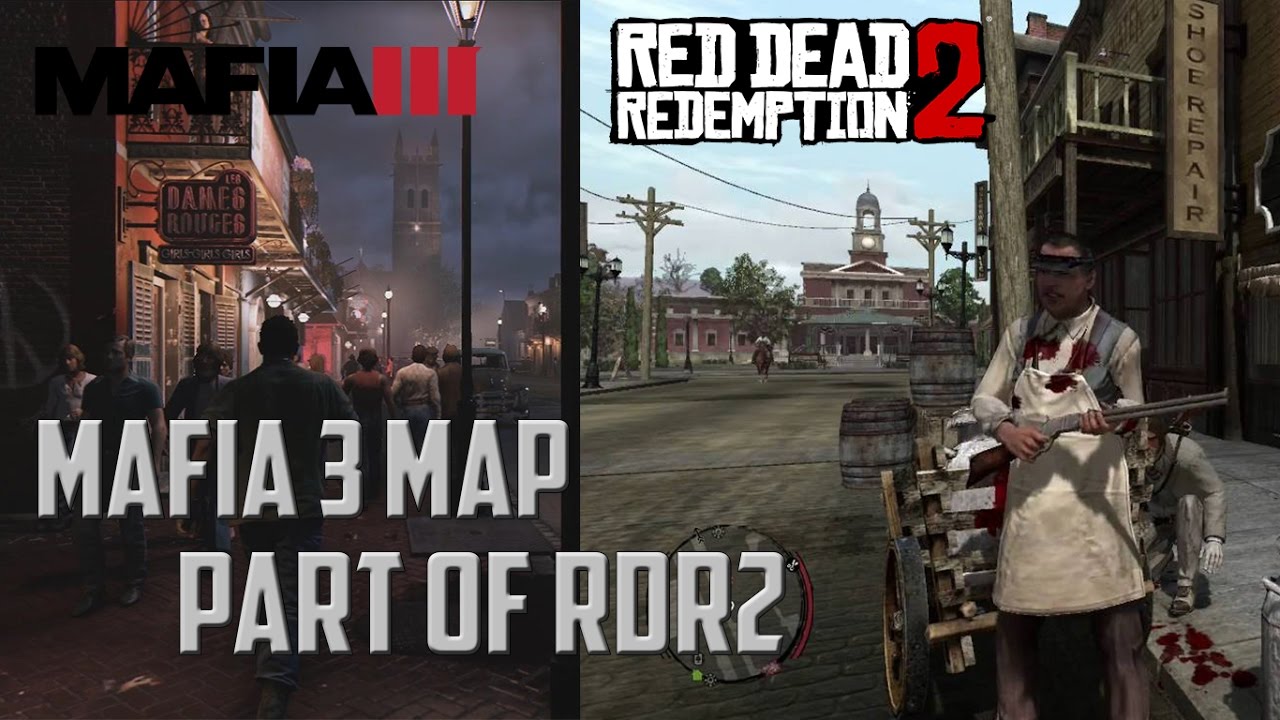 Mafia 3 map included in Red dead redemption 2 - New bordeaux coming to ...