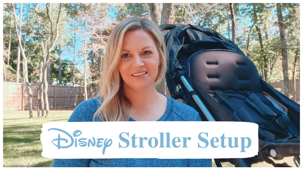 Disney World Stroller Setup | Minimal Disney Stroller Setup ...