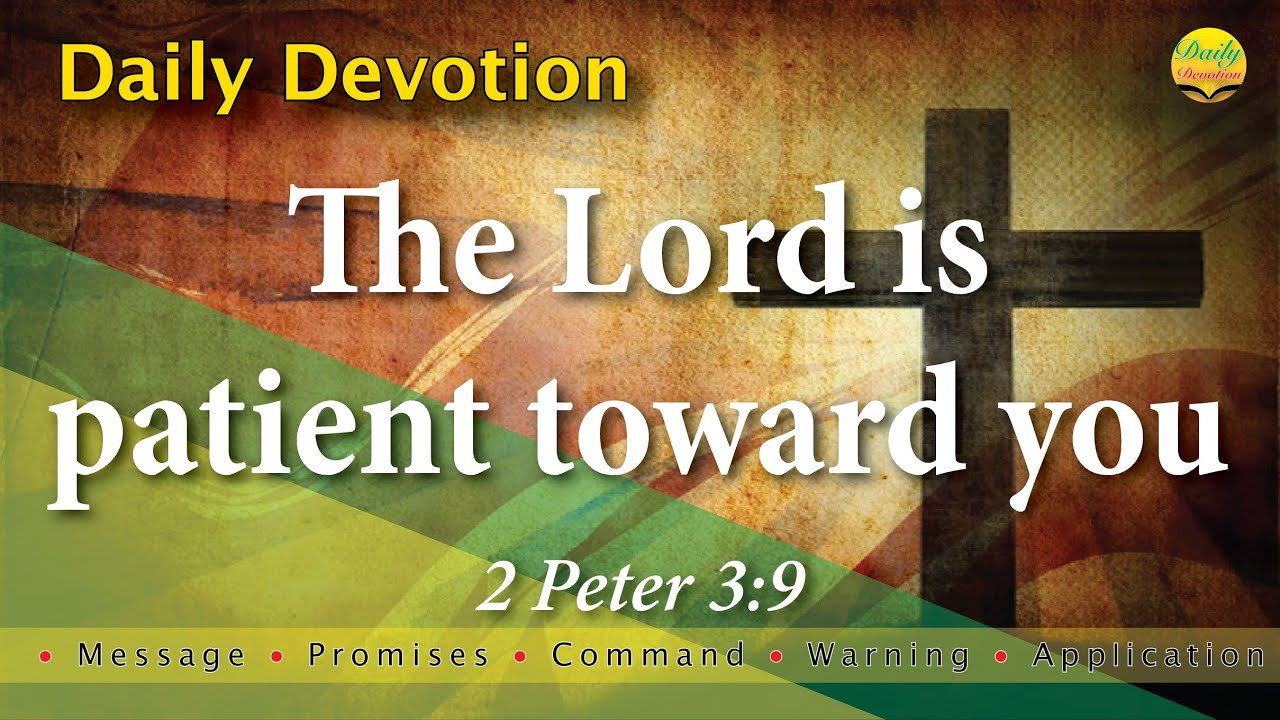 The Lord is patient toward you - 2 Peter 3:9 with MPCWA - YouTube