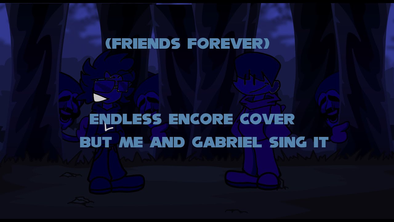 FNF [ FRIENDS FOREVER ] Endless encore Cover But Me And ...