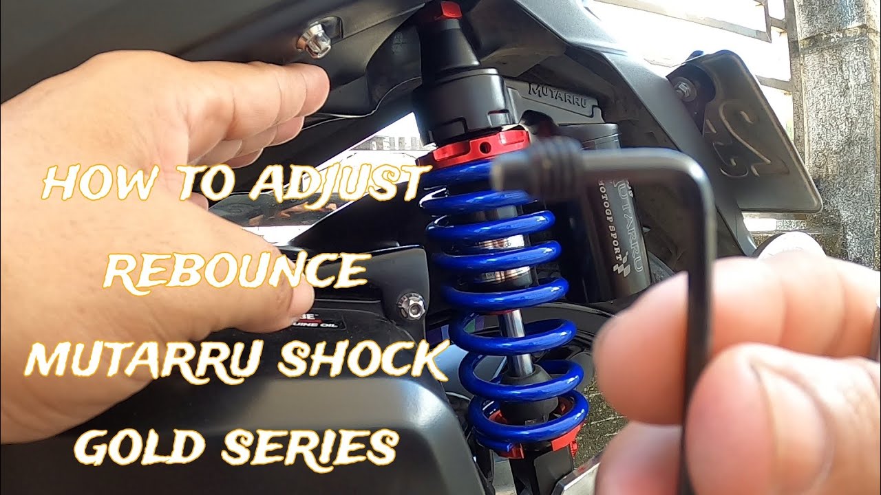 PAANO I ADJUST ANG REBOUNCE NG MUTARRU SHOCK GOLD SERIES - YouTube