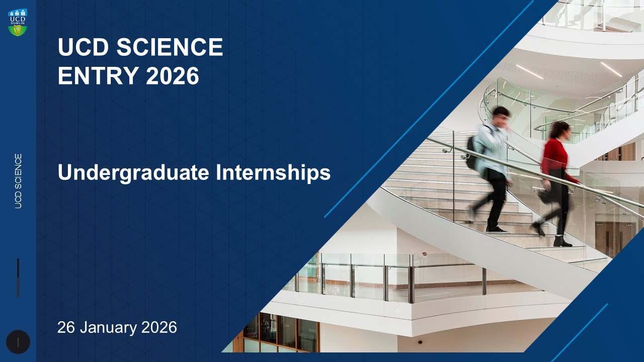 UCD Science | Undergraduate Internships - YouTube