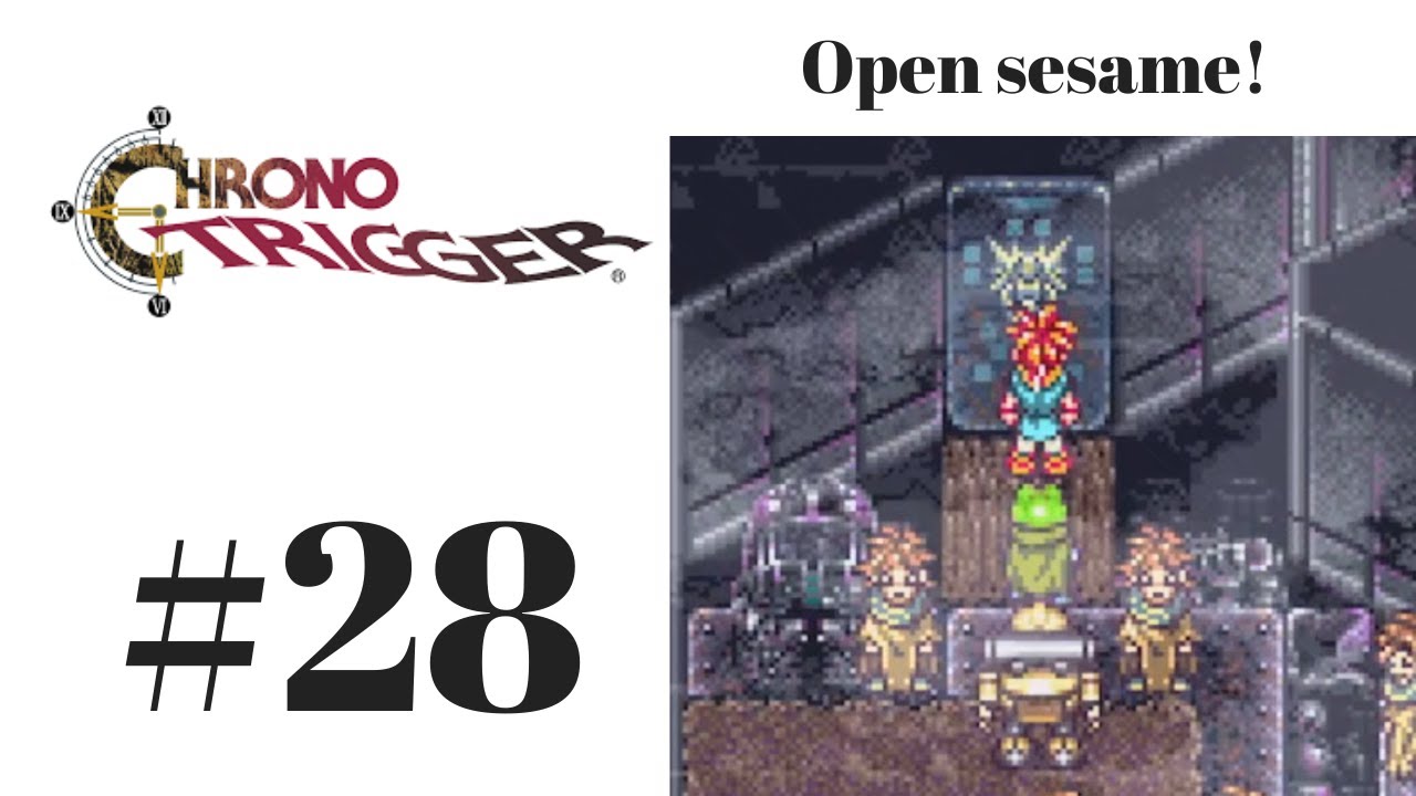 Chrono Trigger Part 28 - Opening the Magic Doors - YouTube