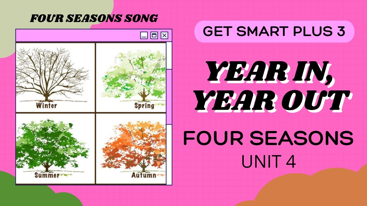 YEAR 3 | YEAR IN YEAR OUT | FOUR SEASONS SONG (Link for exercise given ...