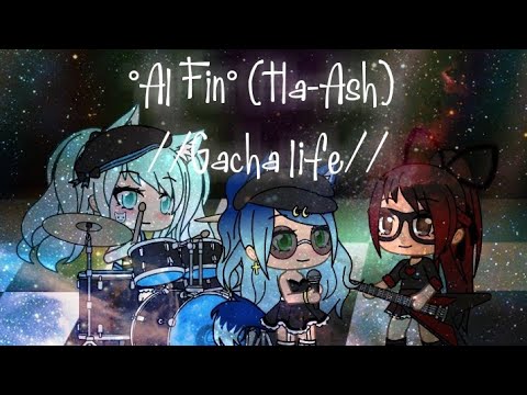 °Al Fin° (Ha-Ash) //Gacha life// - YouTube