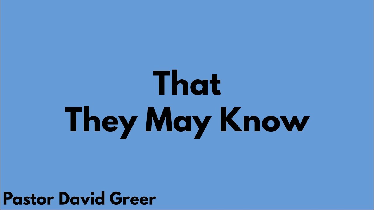 2024-10-20 | That They May Know | Seymour EB Church | Pastor David ...