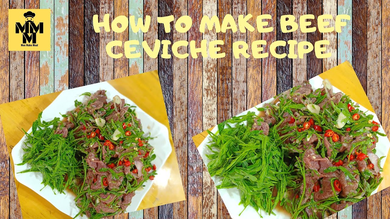How to make beef ceviche recipe - Men Make Meal - YouTube