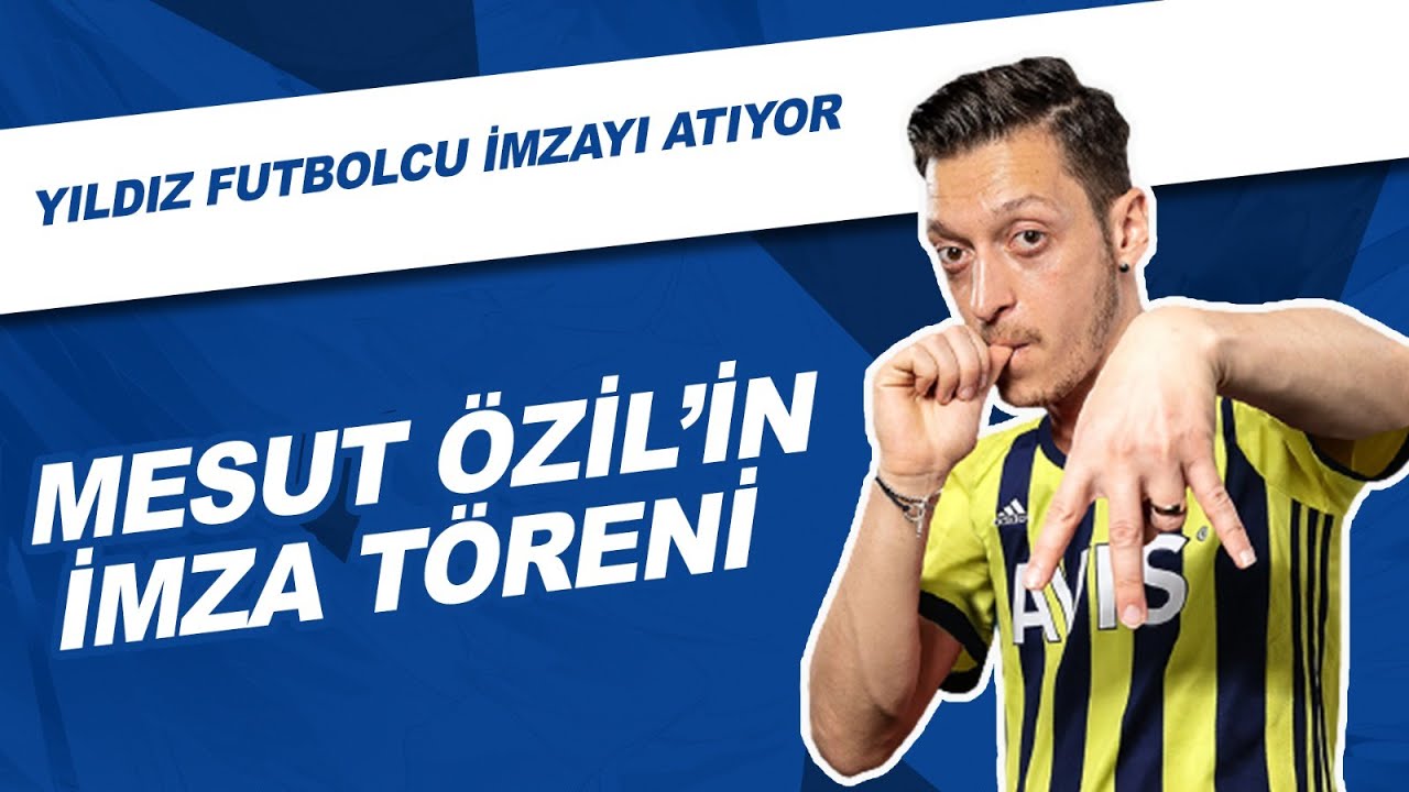 Fenerbahçe, Mesut Özil imza töreni - Mesut Ozil signed for Fenerbahce ...