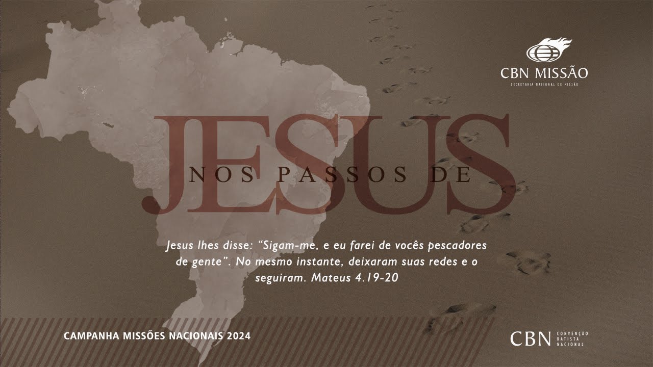 Nos passos de Jesus - Clipe Oficial da Campanha de Missões Nacionais ...