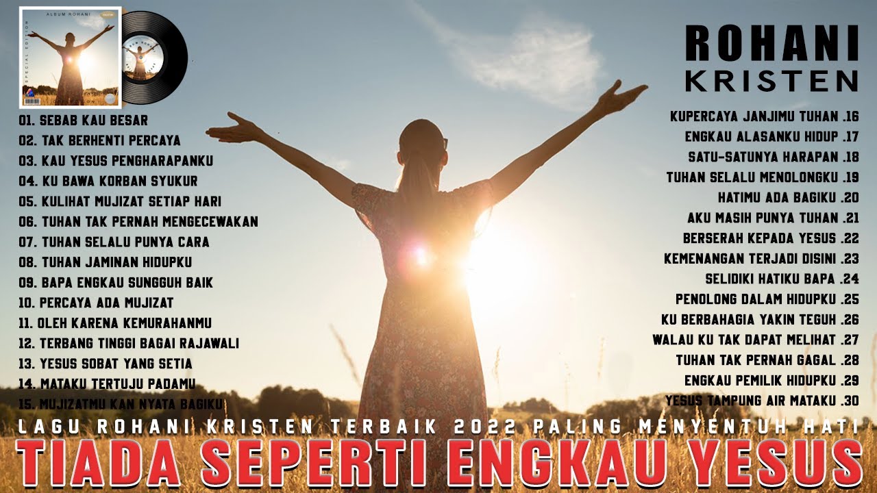 Lagu Rohani Pilihan Terbaik 2022 Penyemangat Hidup || Lagu Rohani Kristen 2022 Terpopuler Saat ...
