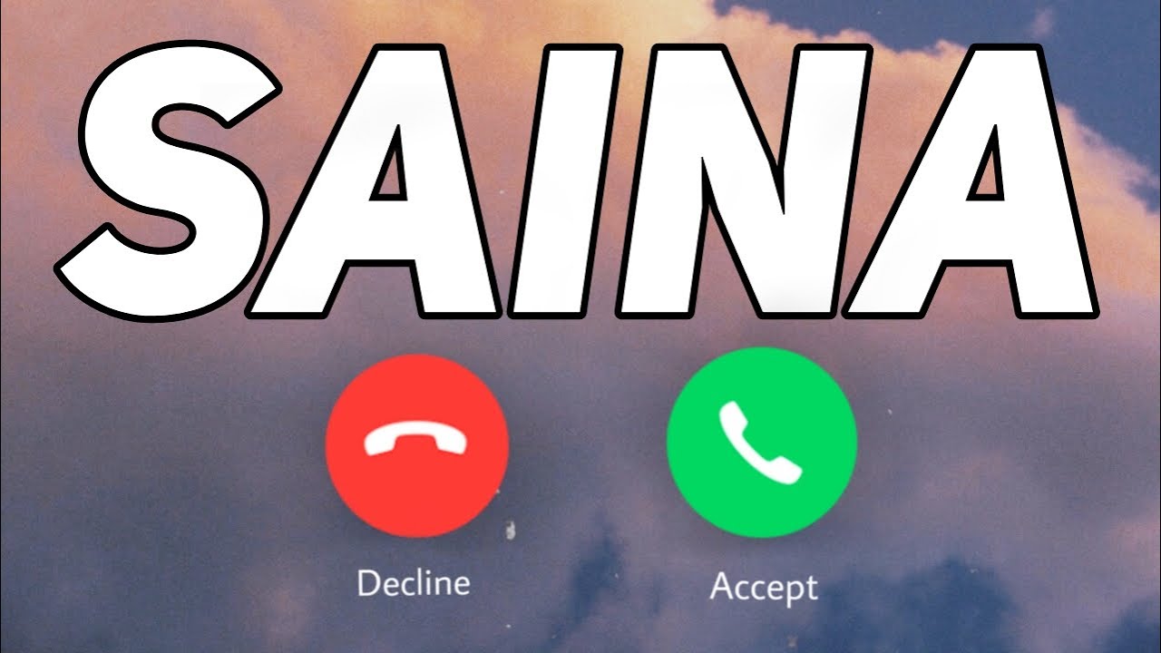Saina Name Ringtone | Saina Naam Ki Ringtone | Saina Name Status ...