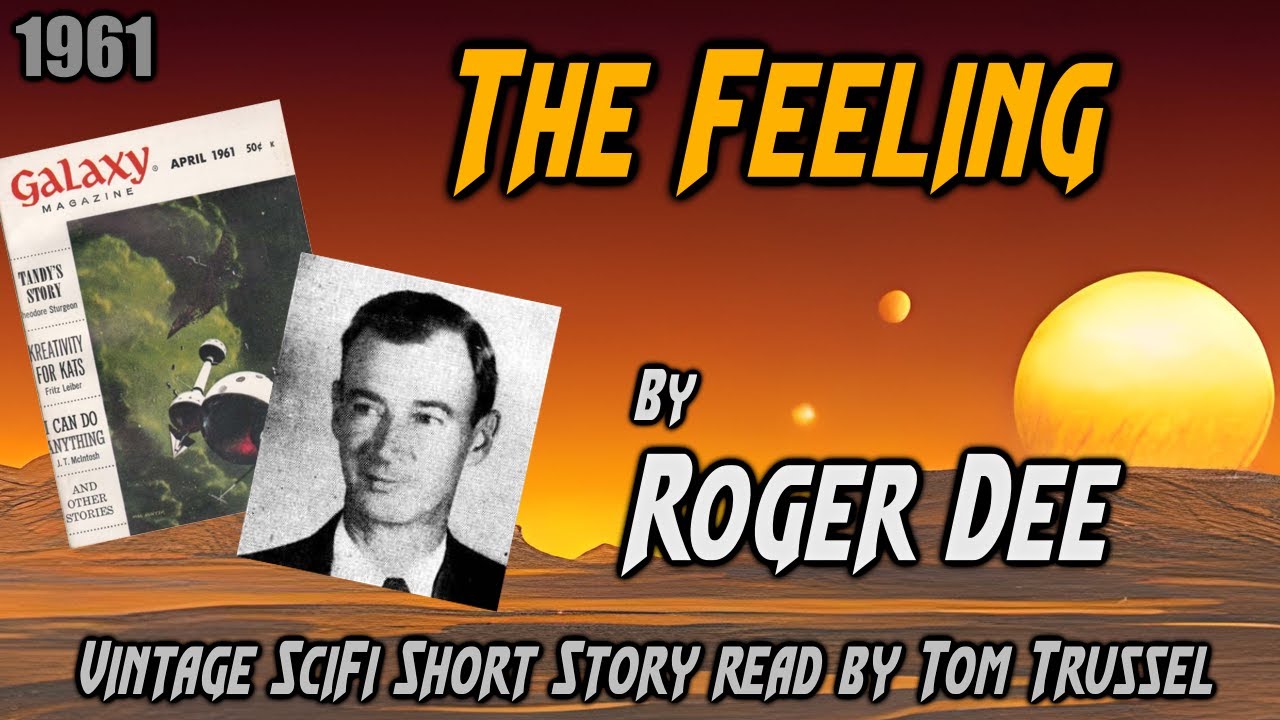 The Feeling by Roger Dee -Vintage Science Fiction Short Story Audiobook ...