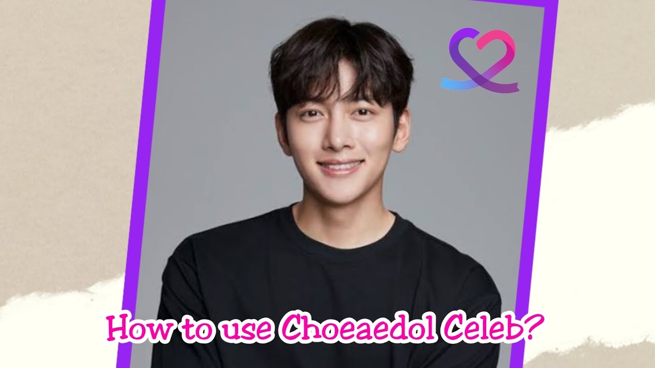 How to use Choeaedol Celeb? - YouTube
