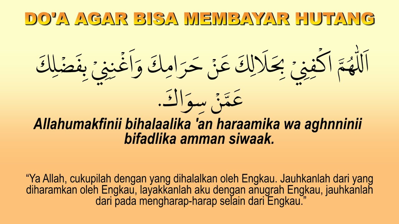 DOA AGAR BISA MEMBAYAR HUTANG DAN TERJEMAHANNYA (ARTINYA) LENGKAP DAN ...