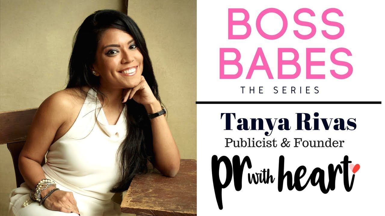 TANYA RIVAS, PR With Heart™| BOSS BABES THE SERIES - YouTube