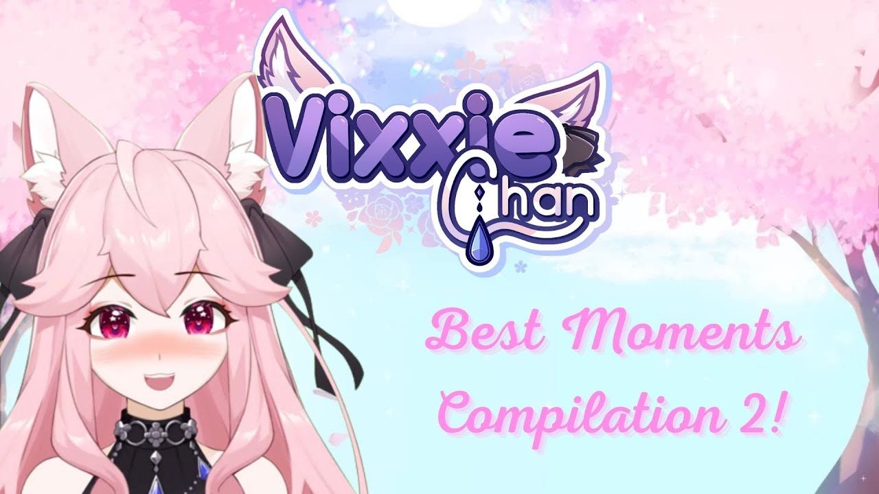 Best of Vixxie!! | Clip compilation 2 ♡ - YouTube