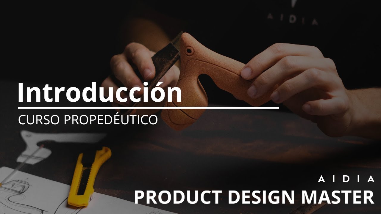 Introducción | 1 episodio del Curso Propedéutico - Product Design Master - YouTube
