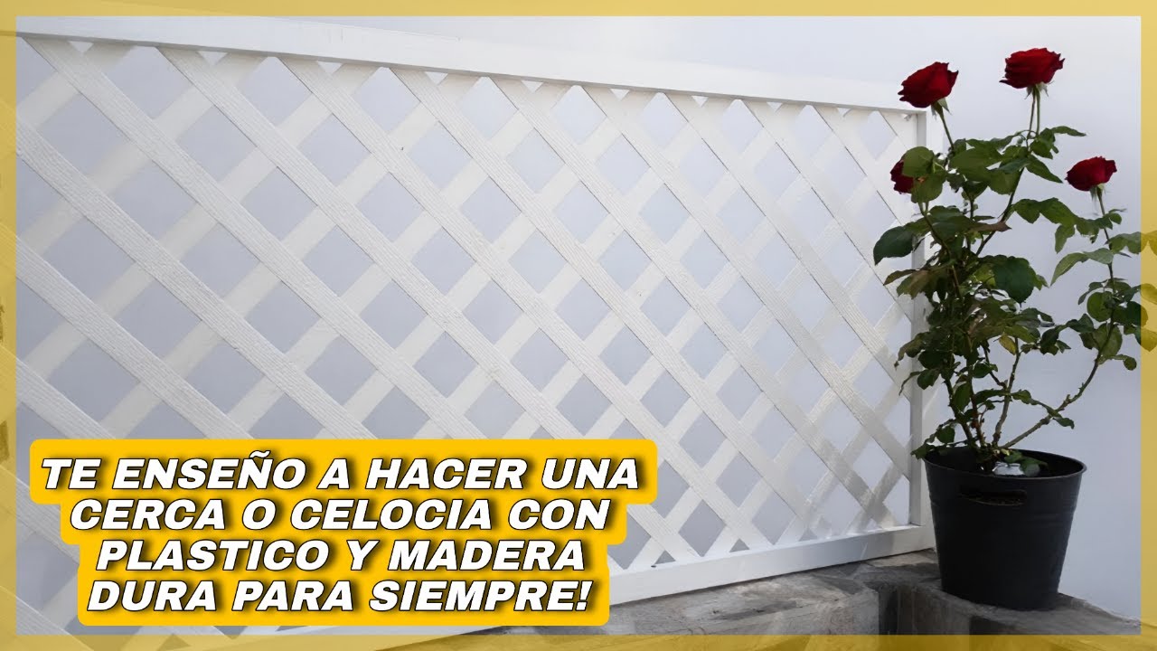 COMO HACER UNA CERCA O CELOCIA DE MADERA Y PLASTICO - YouTube