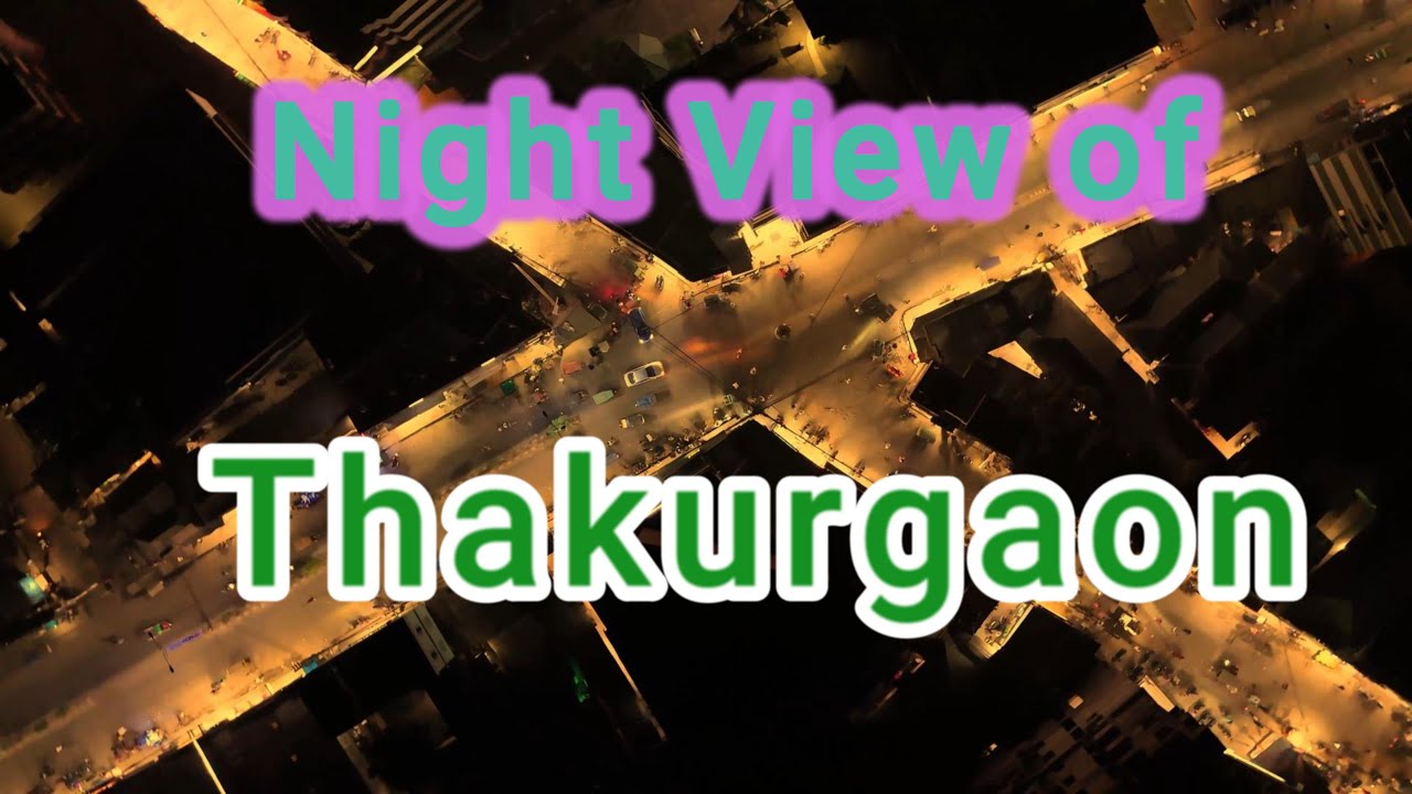 Thakurgaon at Night amazing drone shots\ Imran drone shots - YouTube