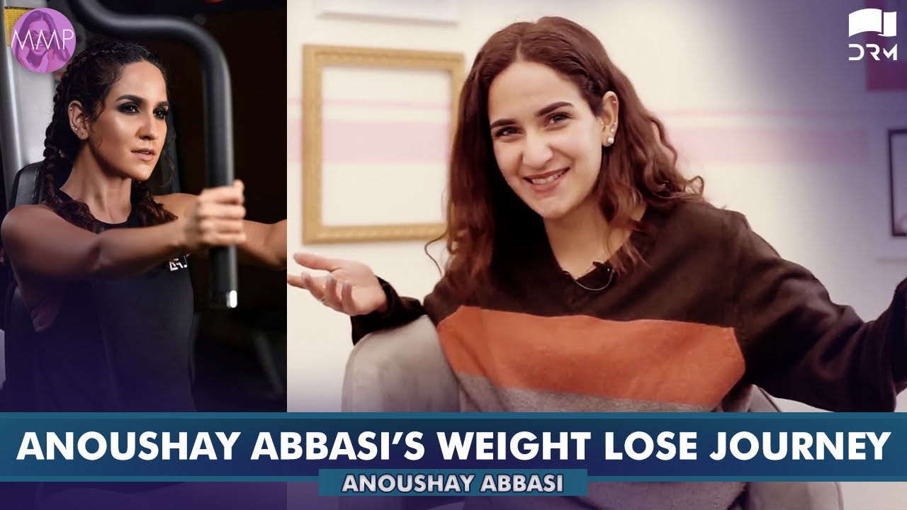 Anoushay Abbasi's Weight Lose Journey | #AnoushayAbbasi | Momina's ...
