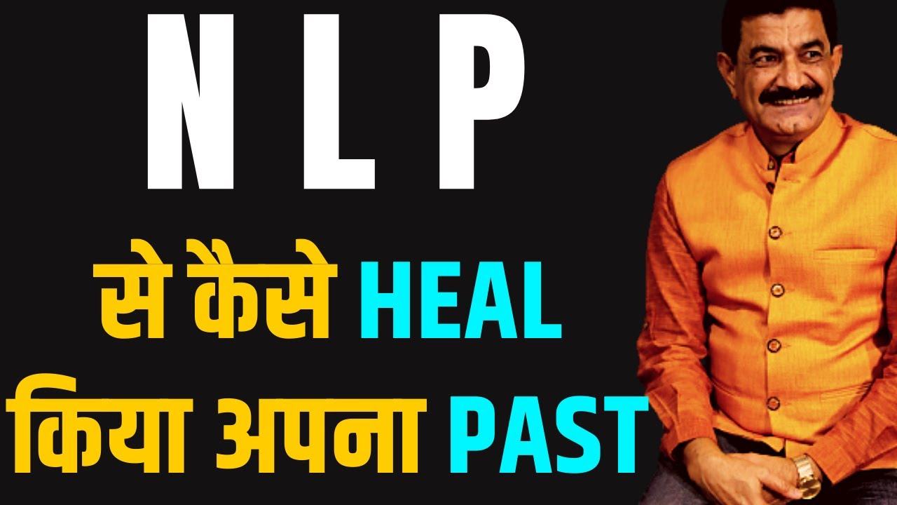 how-to-heal-your-past-using-nlp-learn-nlp