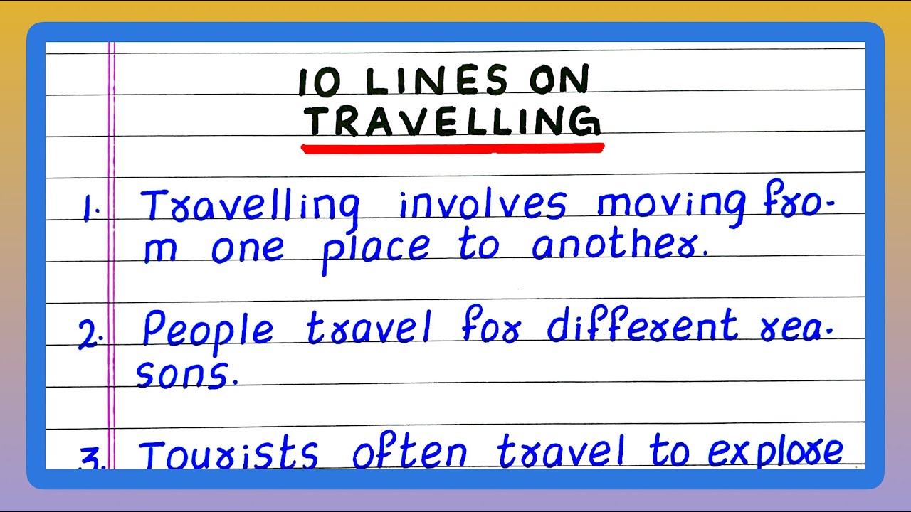 10 LINES ON TRAVELLING | 5 LINES ON TRAVELLING | FEW LINES ON ...