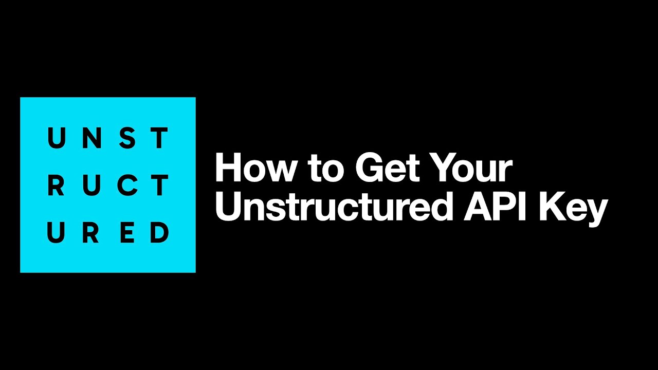 How to Get Your Unstructured API Key - YouTube
