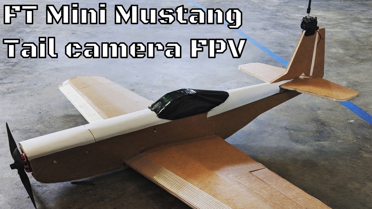 FT Mini Mustang tail cam FPV - YouTube