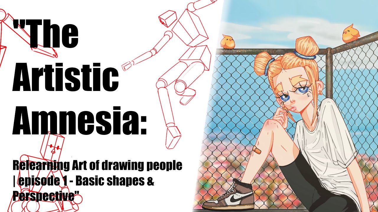 The Artistic Amnesia: Relearning Art of drawing people | episode 1 ...