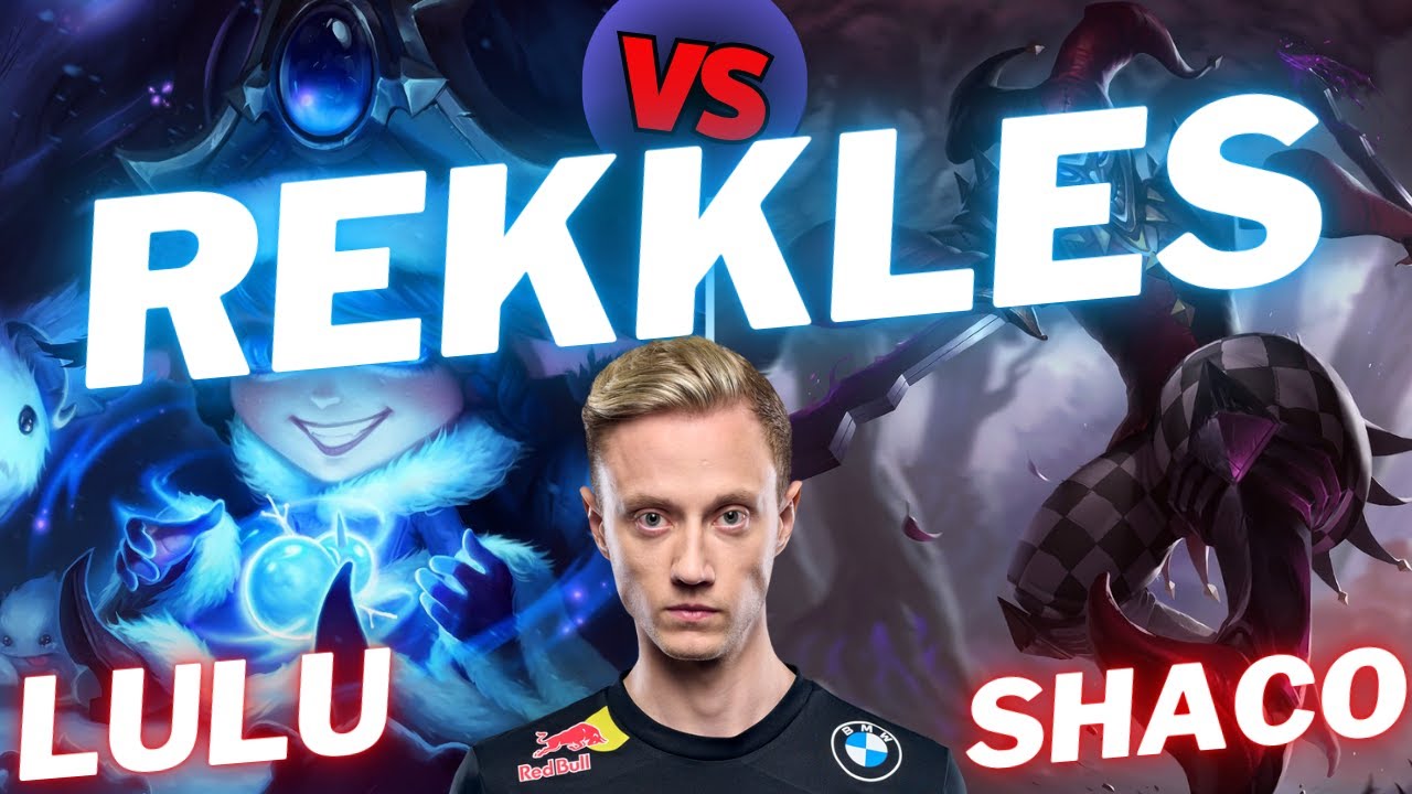 REKKLES | LULU VS SHACO | SUP GAMEPLAY | Patch 15.18 / Season 15 | # ...