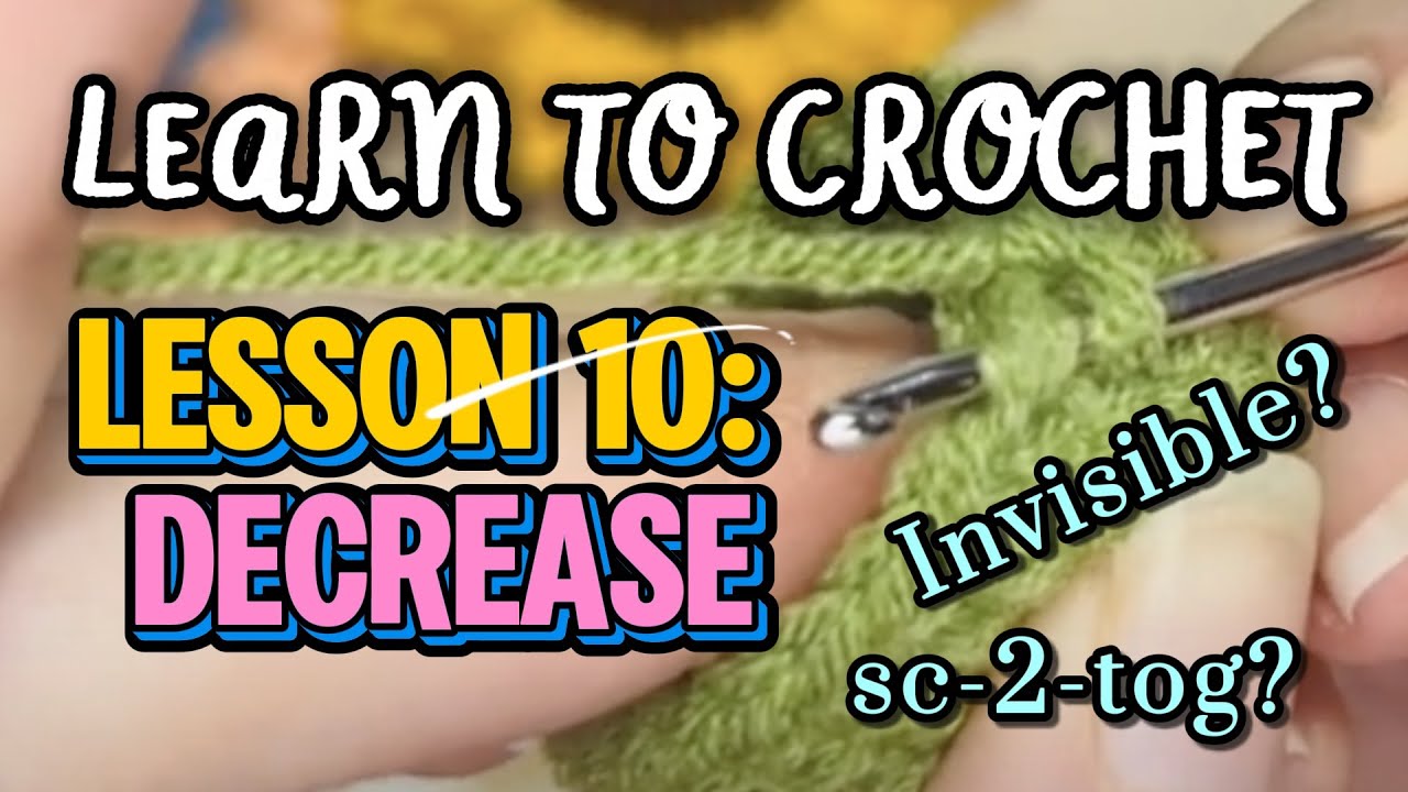 DECREASE || Learn to Crochet - Lesson 10 - YouTube