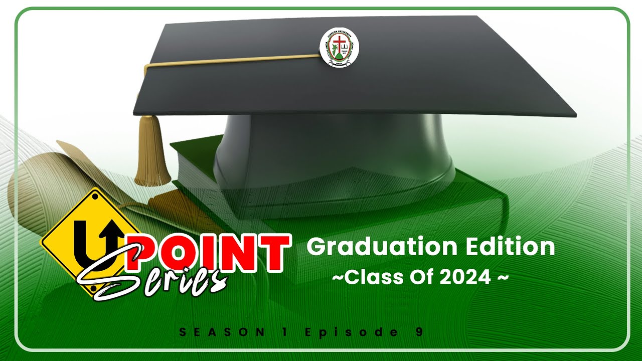 U Point S1 Ep 9 || Graduation Edition || Dear Younger Me || Part 2 ...