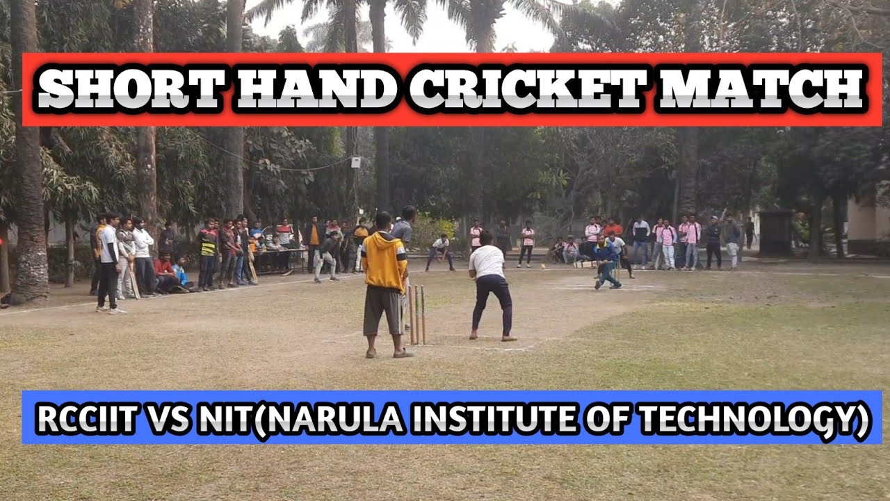 Short Hand Cricket Match|| RCCIIT VS NIT (NARULA INSTITUTE OF TECH.)||# ...
