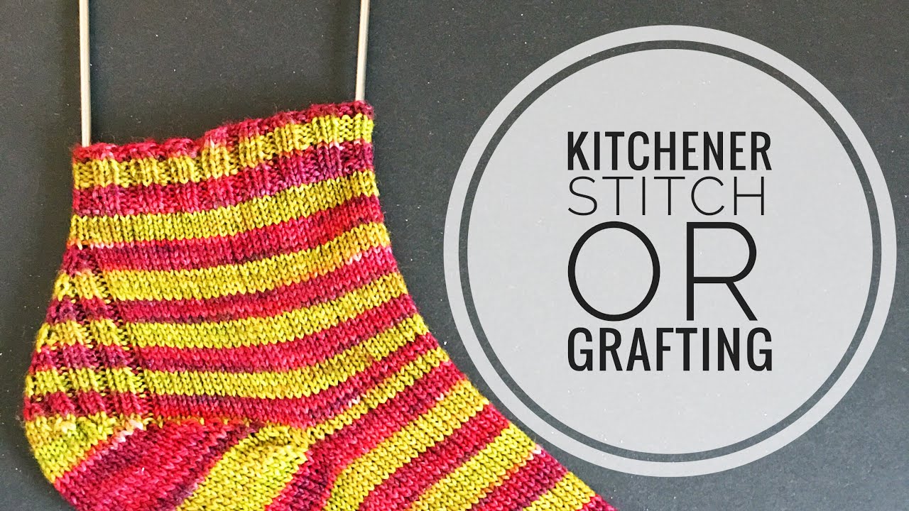 Tutorial #26: How to Kitchener Stitch | Grafting | Toe with no ears ...