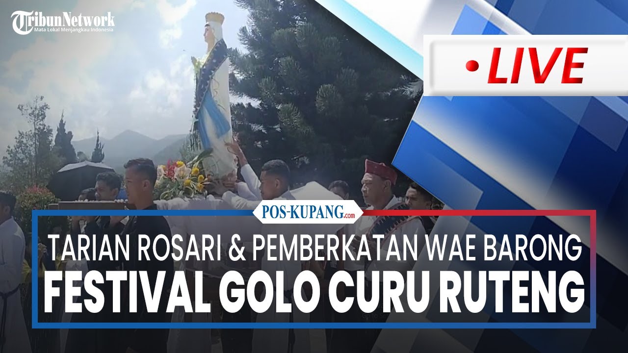 🔴LIVE: Tarian Rosari & Pemberkatan Wae Barong Parade Budaya Festival ...