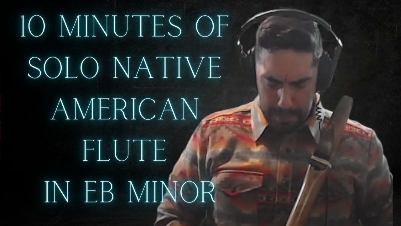 10 Minutes Of Solo Native American Flute in Eb Minor - YouTube
