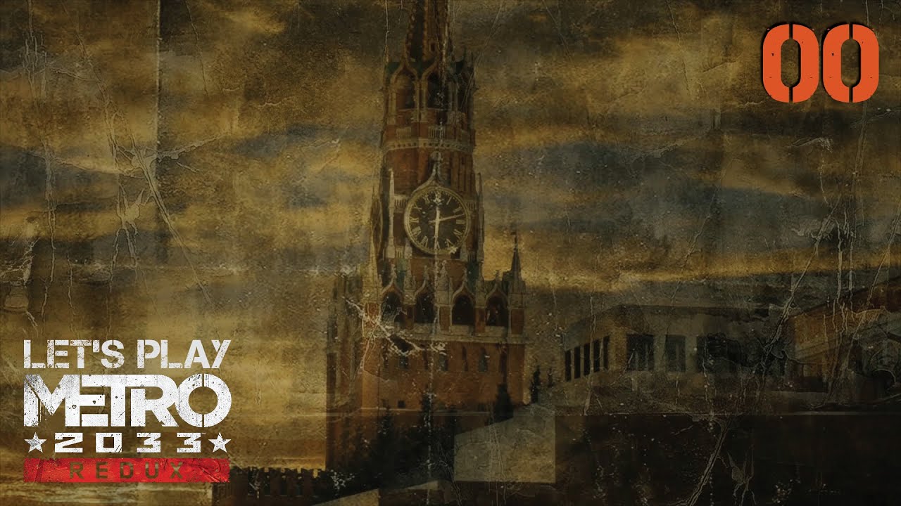 Let's Play Metro 2033 Redux - 00 - Intro - YouTube