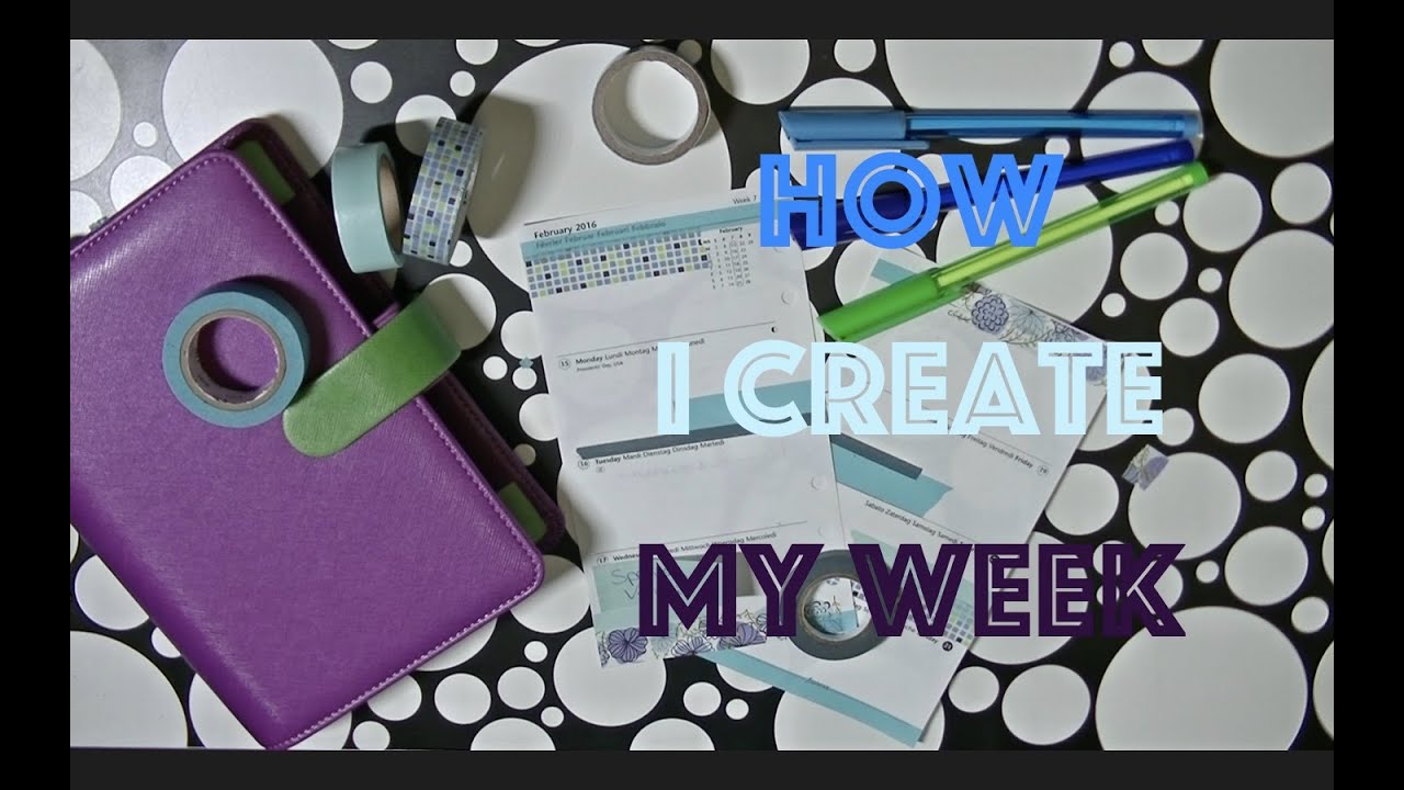 How I Create My Week - YouTube