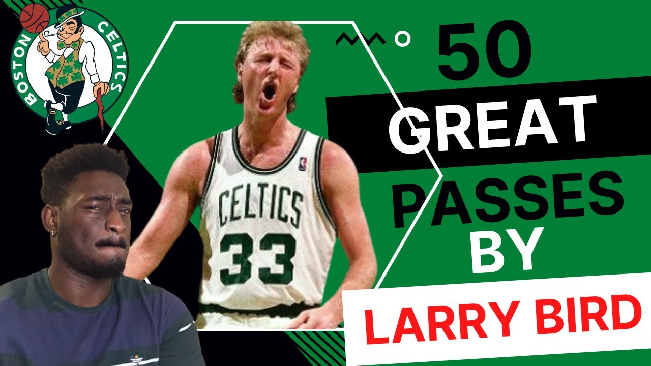 Apparently Larry Bird Taught Tom Brady How To PASS! (50 Great Passes By ...