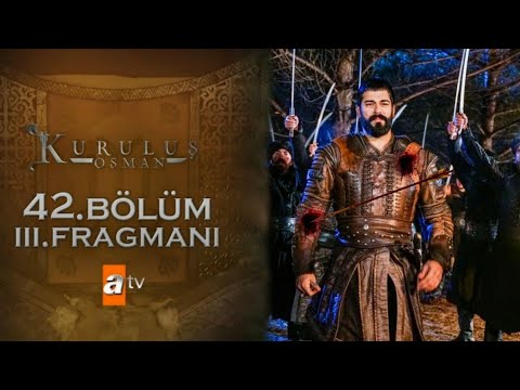 Kuruluş Osman 42.Bölüm 3.Fragmanı
