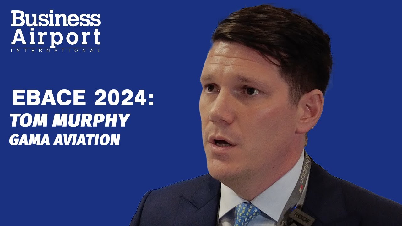 EBACE 2024: Tom Murphy, Managing Director of FBO Services, Gama ...